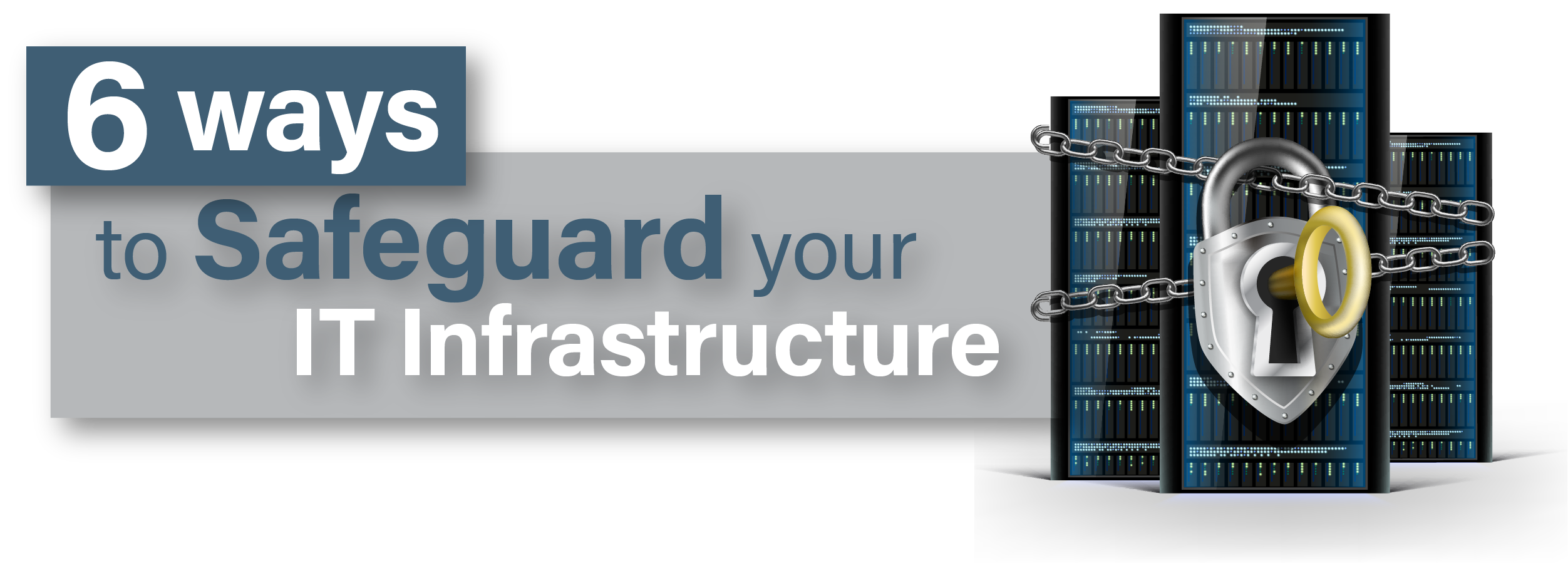 6 Ways to Safeguard your IT Infrastructure | Visualutions